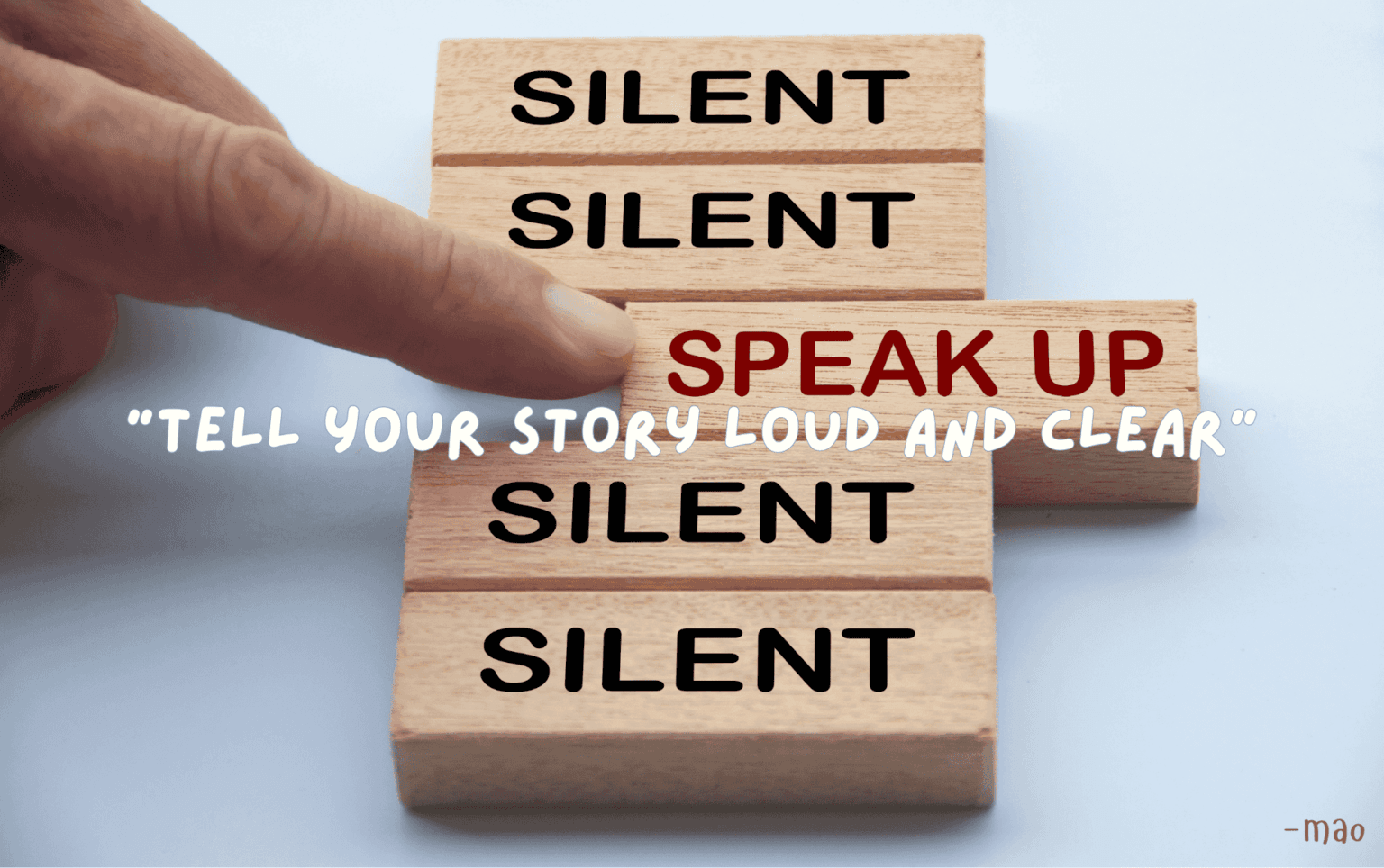 poem about speaking up – “tell your story loud and clear”